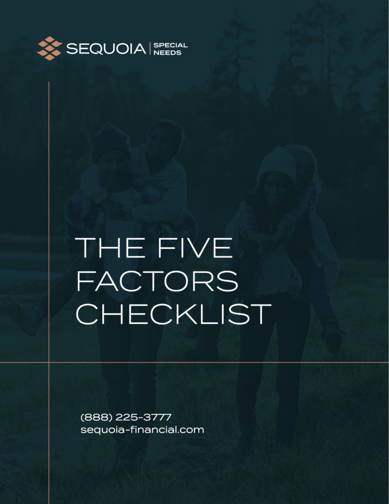 The Five Factors Checklist - Sequoia Special Needs Planning