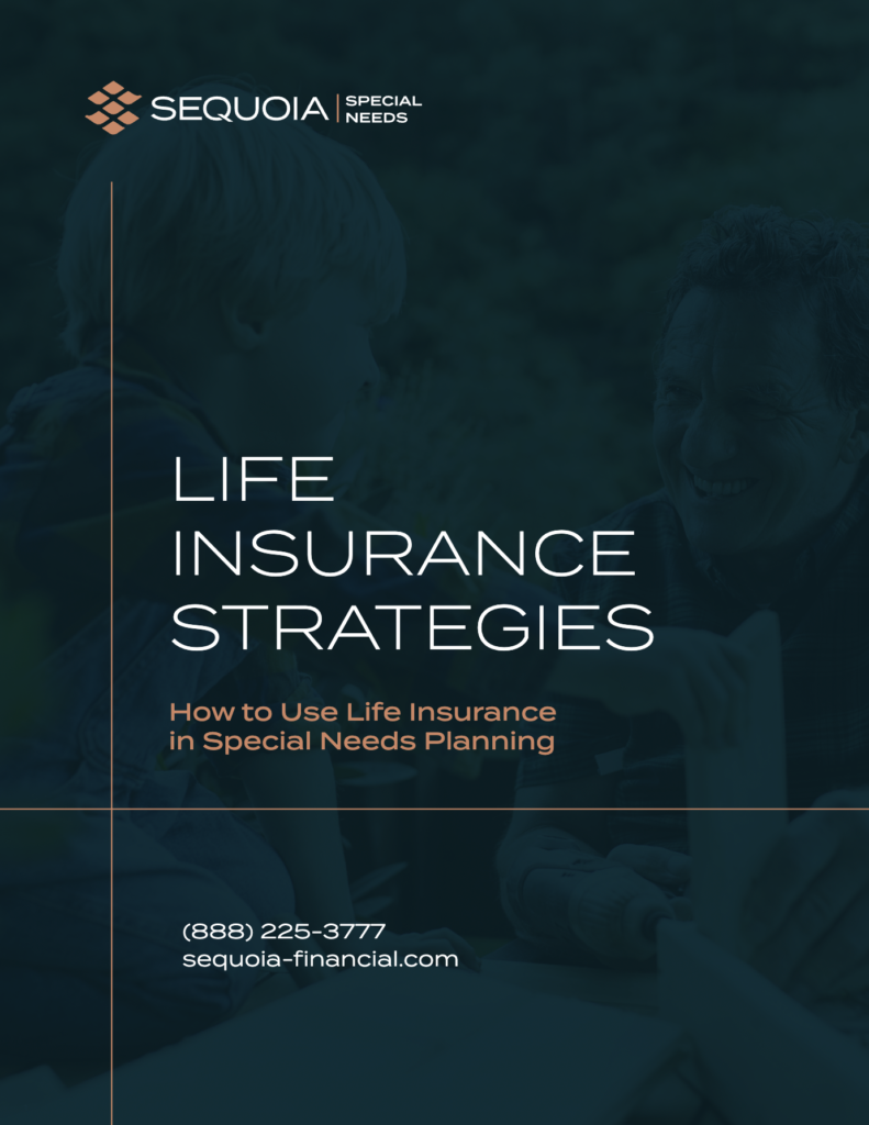 Life Insurance Strategies - Sequoia Special Needs Planning