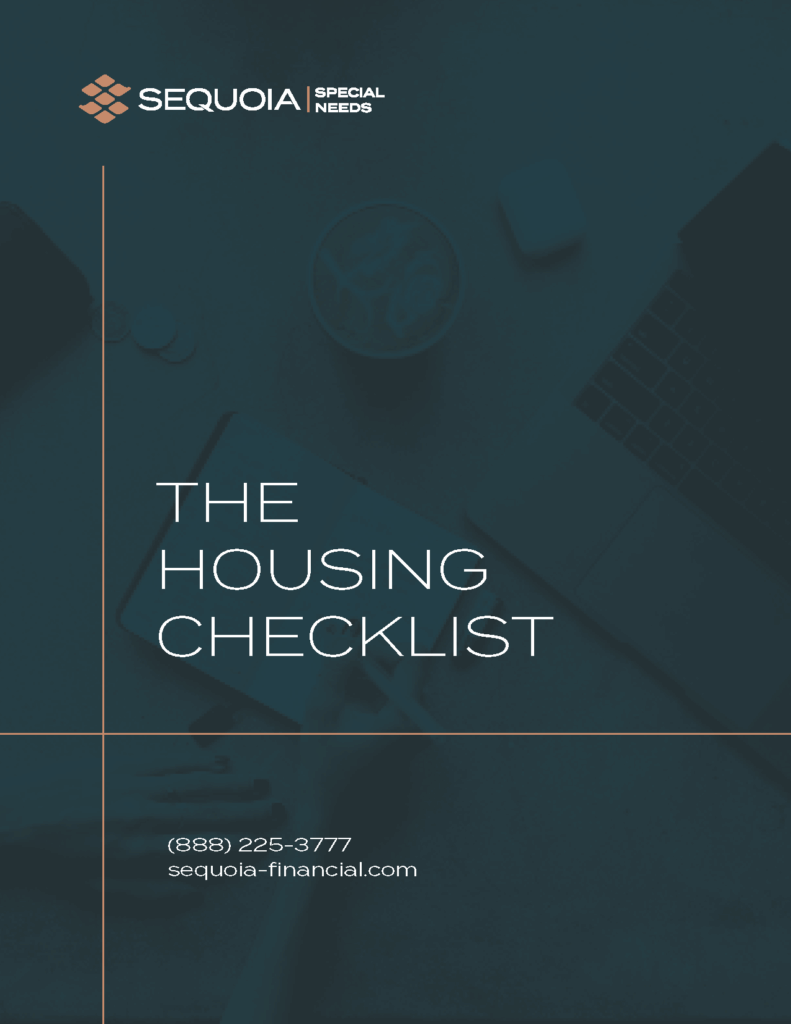 The Housing Checklist - Sequoia Special Needs Planning
